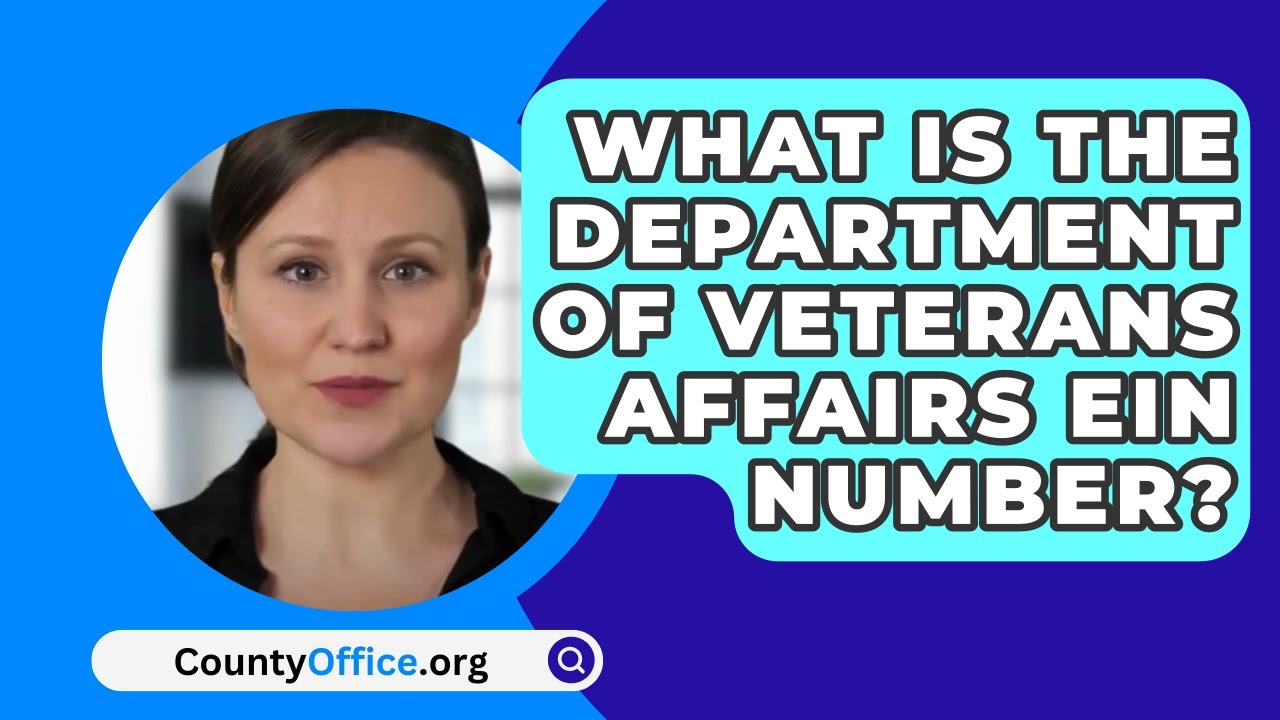 What Is The Department Of Veterans Affairs EIN Number? - CountyOffice ...