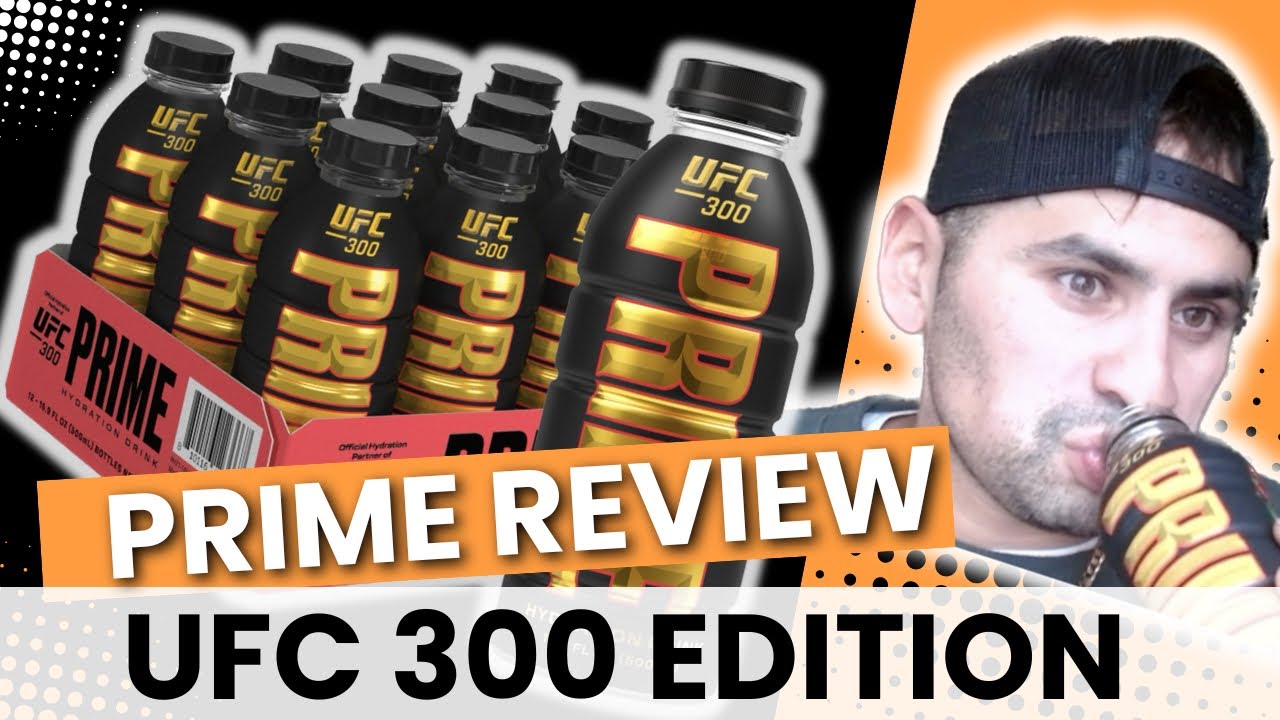 What Flavor Is Prime’s UFC 300 Edition? | UFC 300 Preview - YouTube
