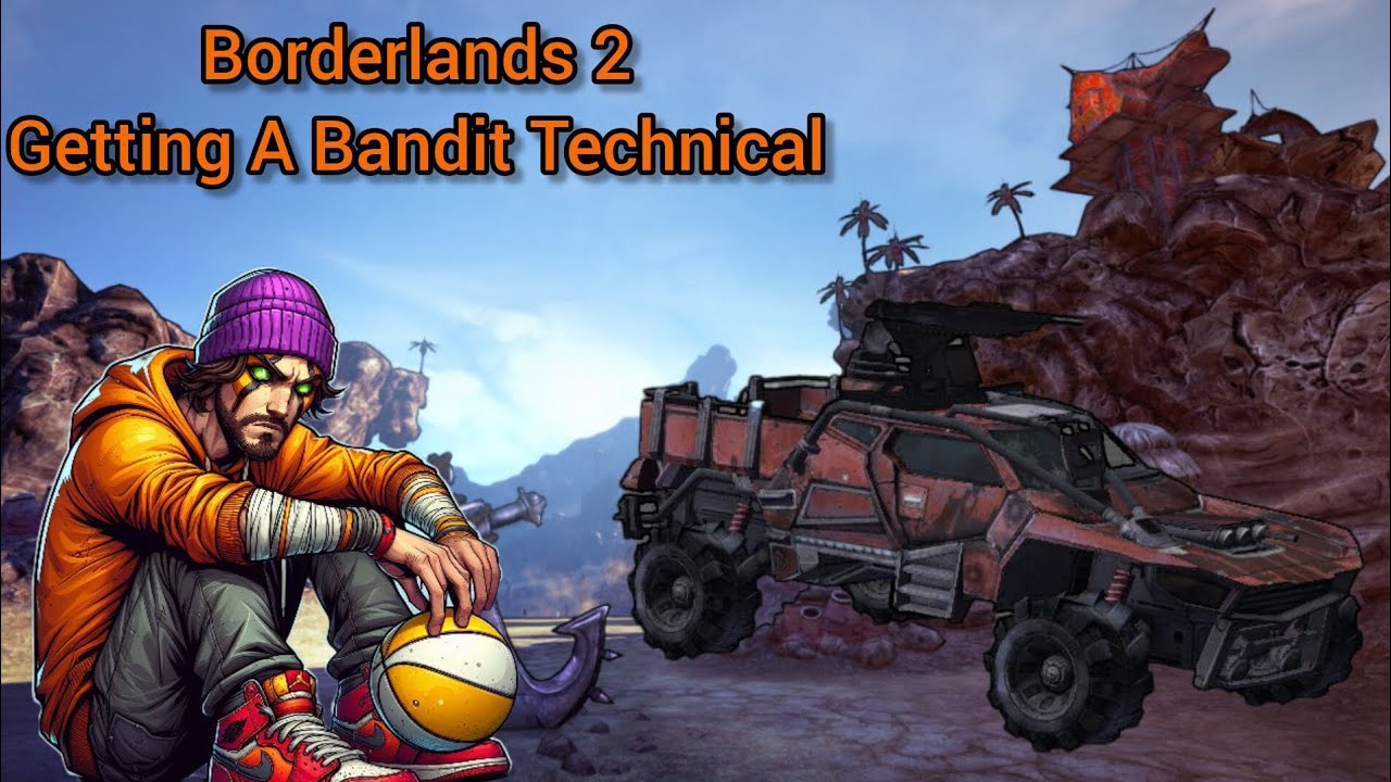 Borderlands 2 (Ep 7) - Getting A Bandit Technical - YouTube