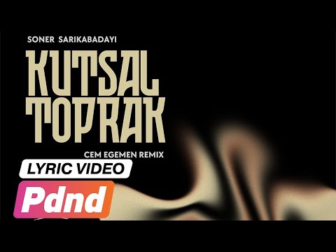 Soner Sarıkabadayı, Cem Egemen - Kutsal Toprak (Cem Egemen Remix)