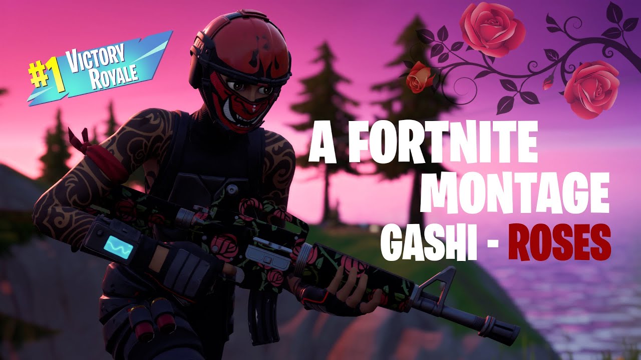 A FORTNITE MONTAGE - ROSES ( GASHI ) - YouTube