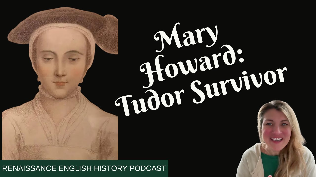 The Teen Widow Who Said NO to Henry VIII: Mary Howard’s Untold Tudor ...