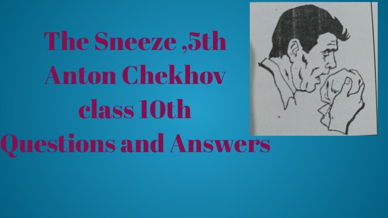 The Sneeze,Questions and Answers class 10th english textbook Learning ...
