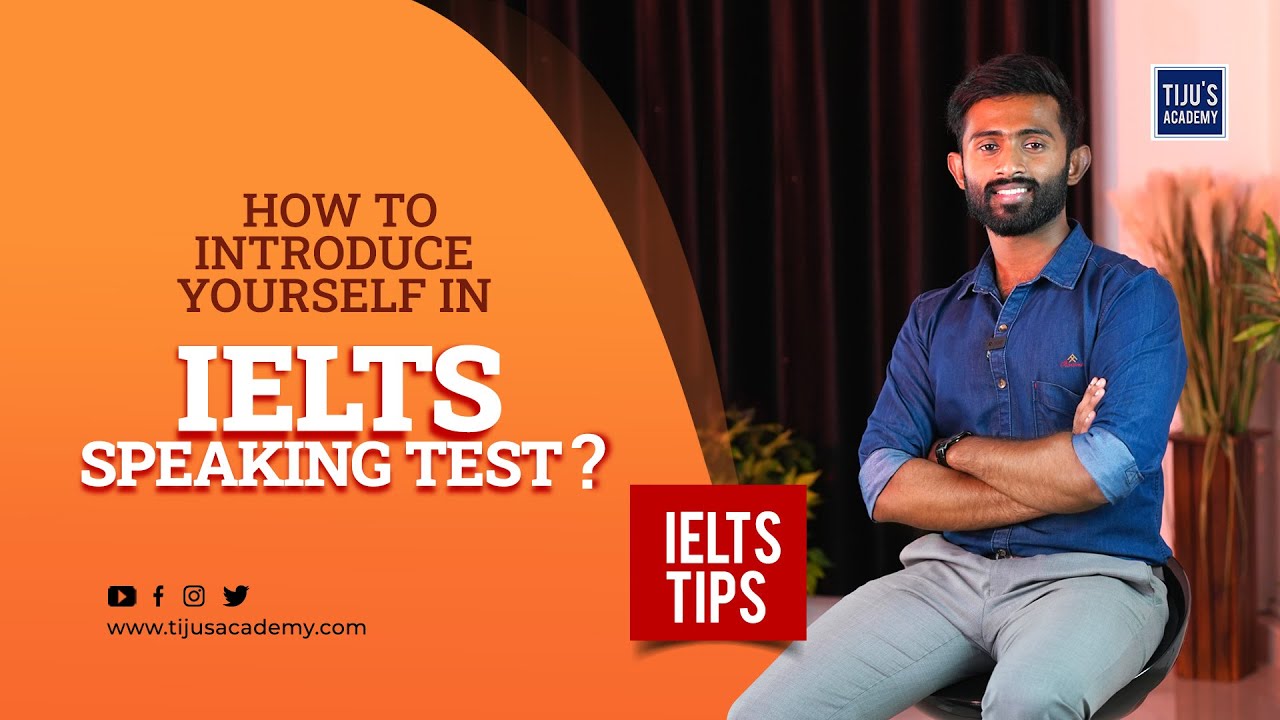 How to Introduce Yourself in IELTS Speaking Test? | IELTS Preparation ...