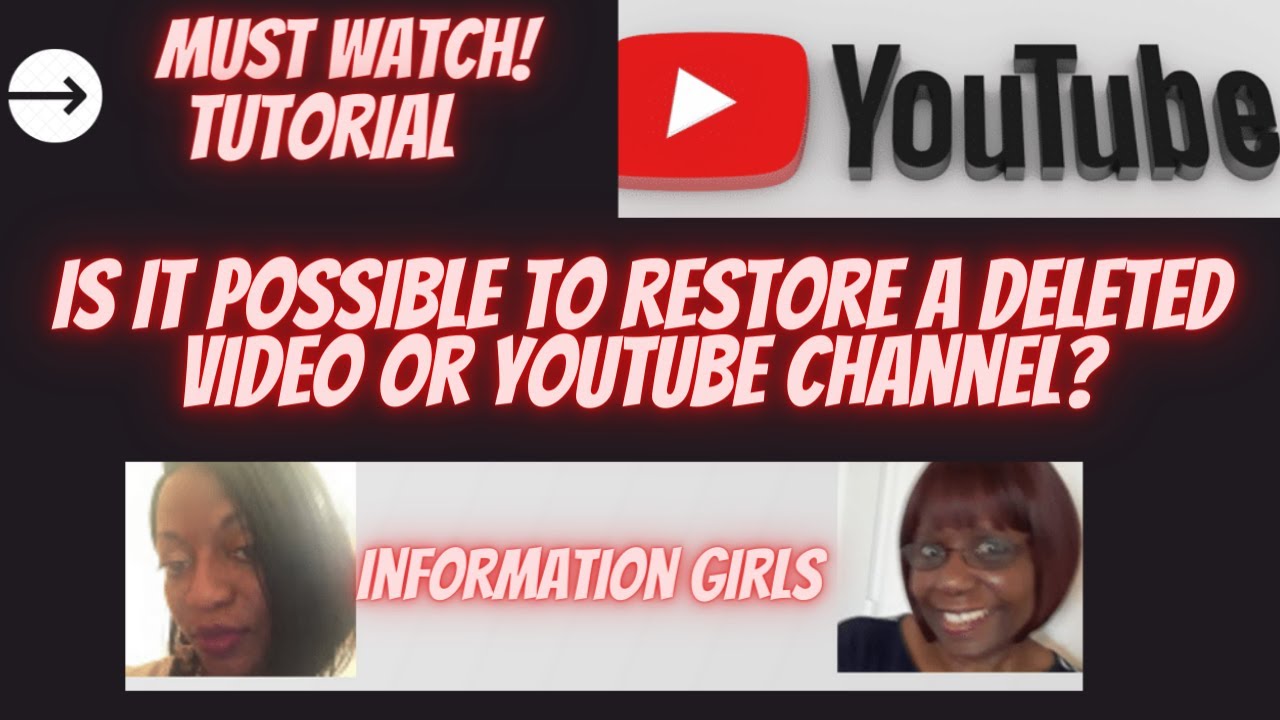 Is it possible to restore a deleted video or youtube Channel? - YouTube
