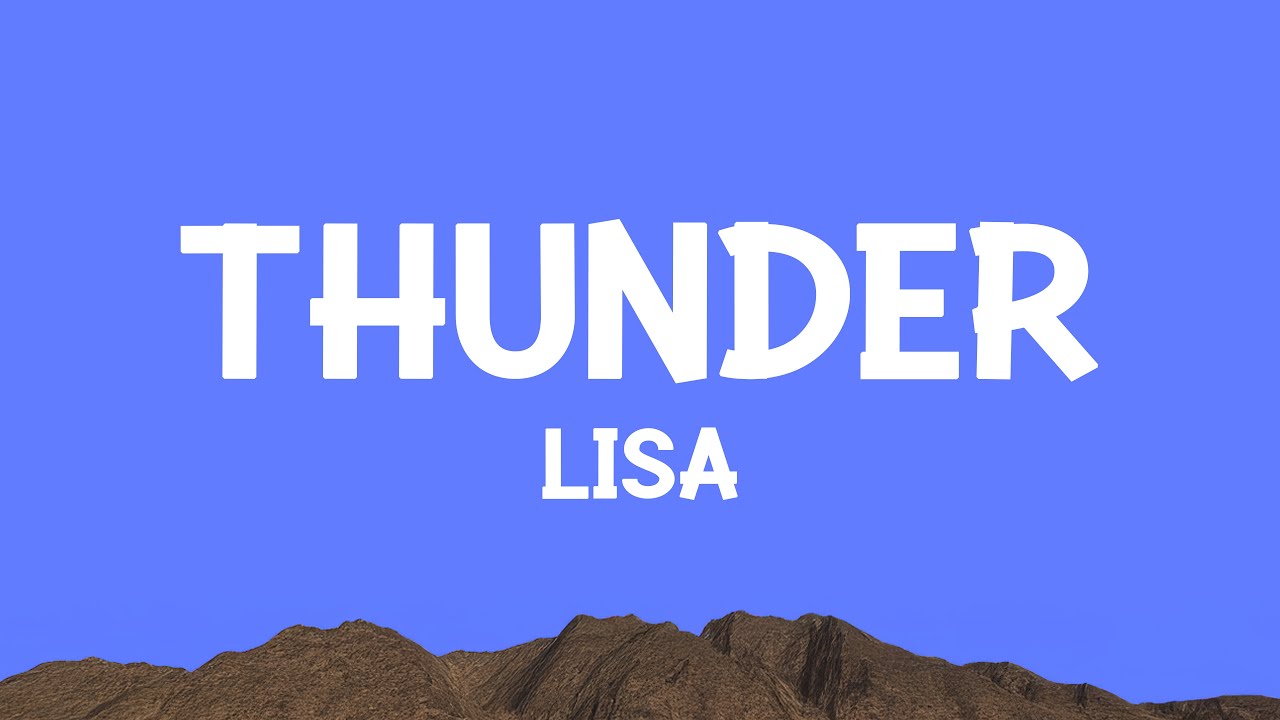 LISA - Thunder (Lyrics) - YouTube