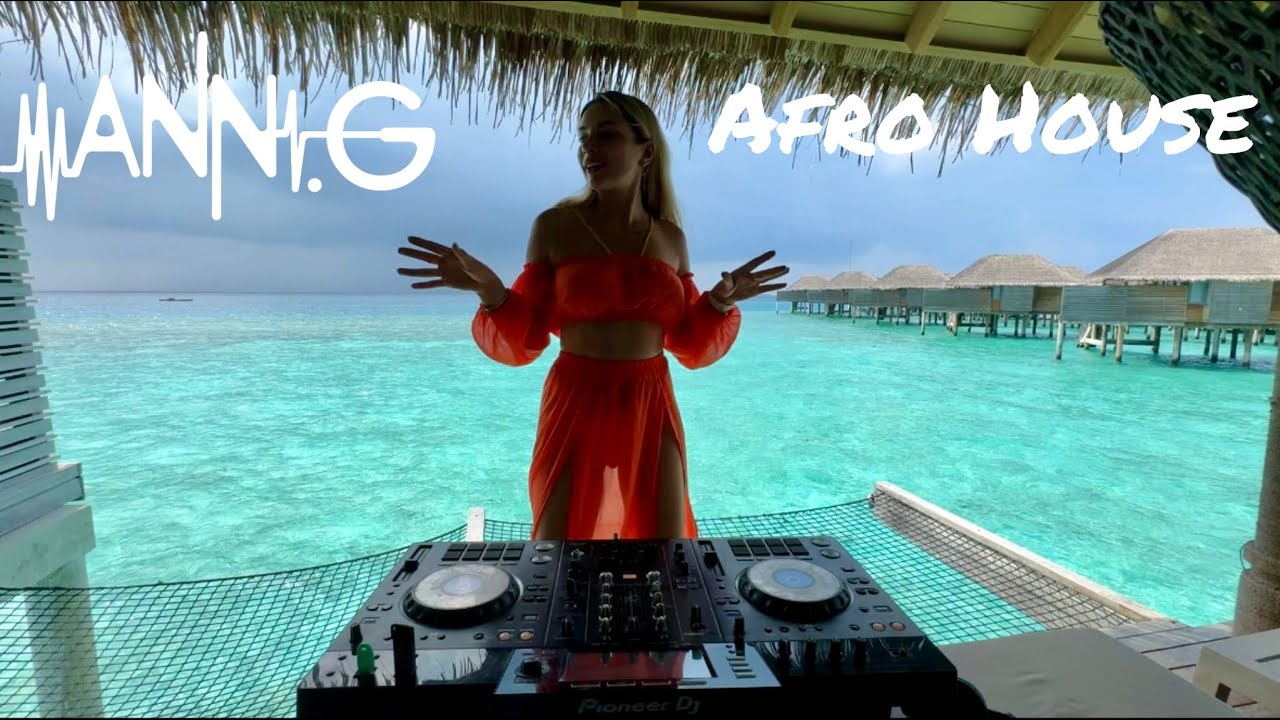 Ocean Afro House Mix by Dj Ann.G Maldives - Ann.G Radio Show #34 - YouTube