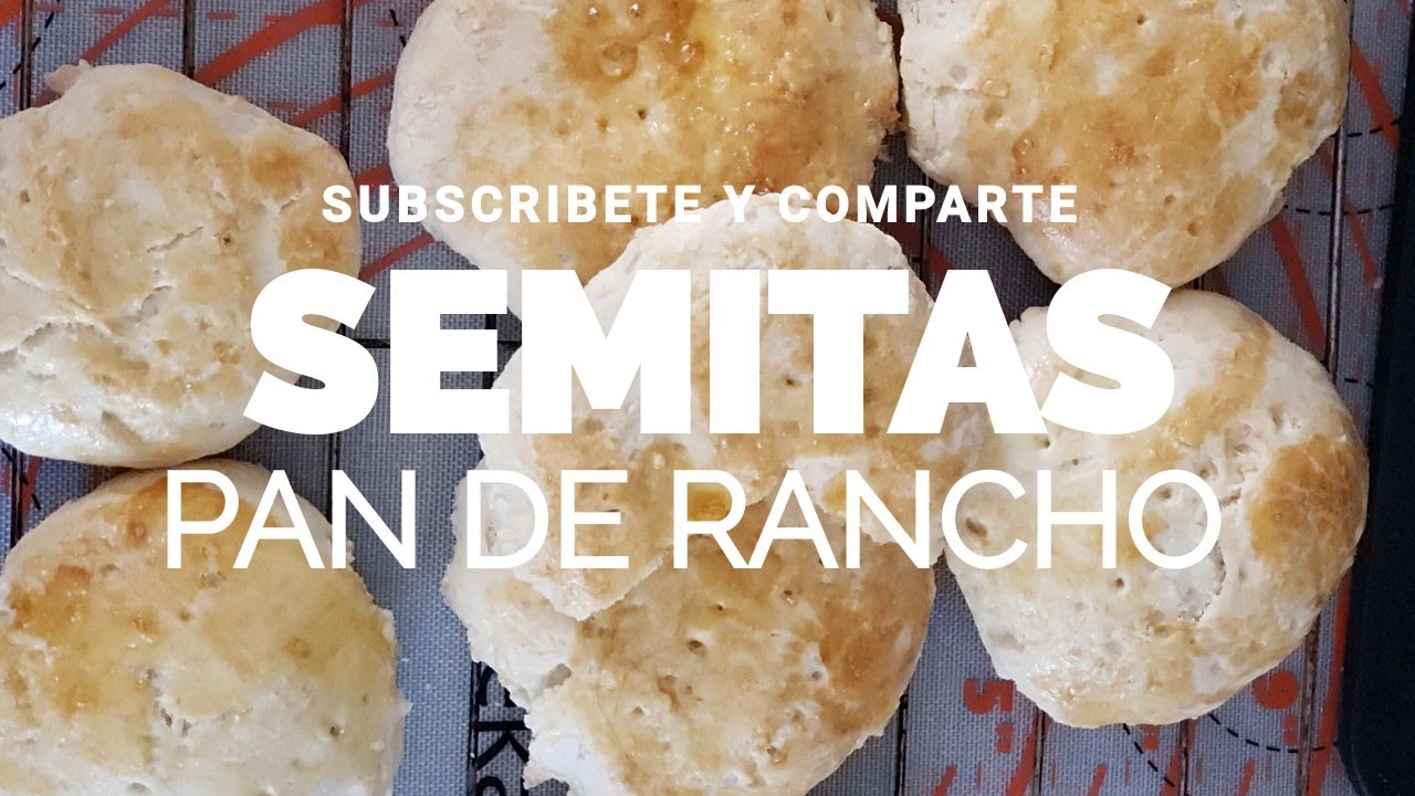 Semitas/Pan de Espaura/Pan Vaquero/Pan De Rancho - YouTube