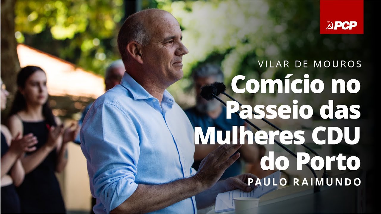 Paulo Raimundo: Passeio das Mulheres CDU do Porto - YouTube
