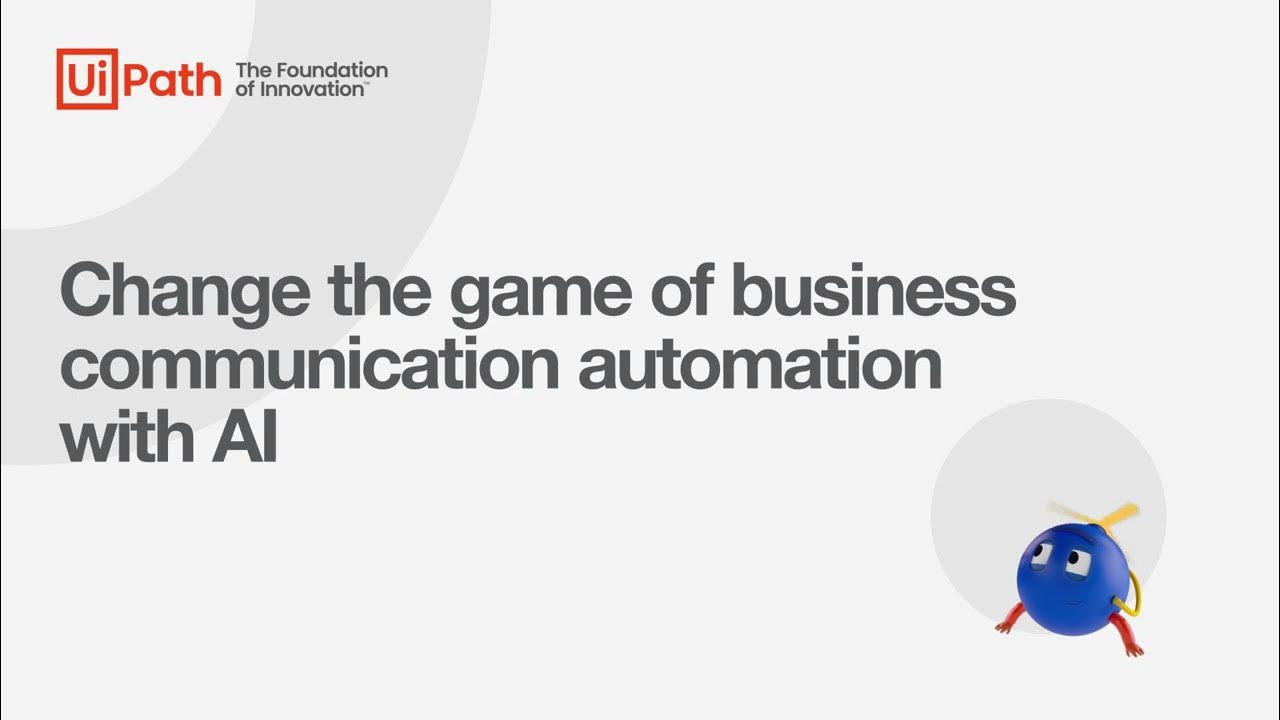 UiPath Communications Mining: Change the game of business communication ...