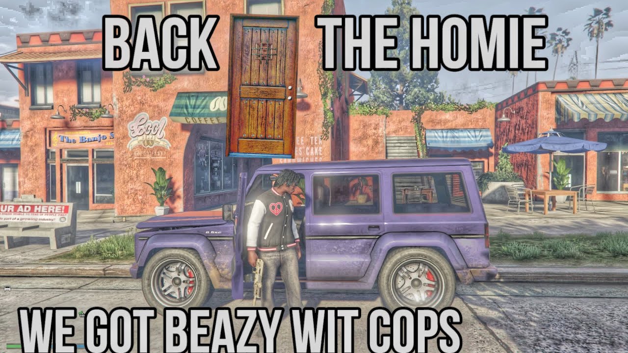 We BACKDOORED the HOMIE and got BEAZY wit da COPS 👮‍♂️! | NS:RP | (GTA ...