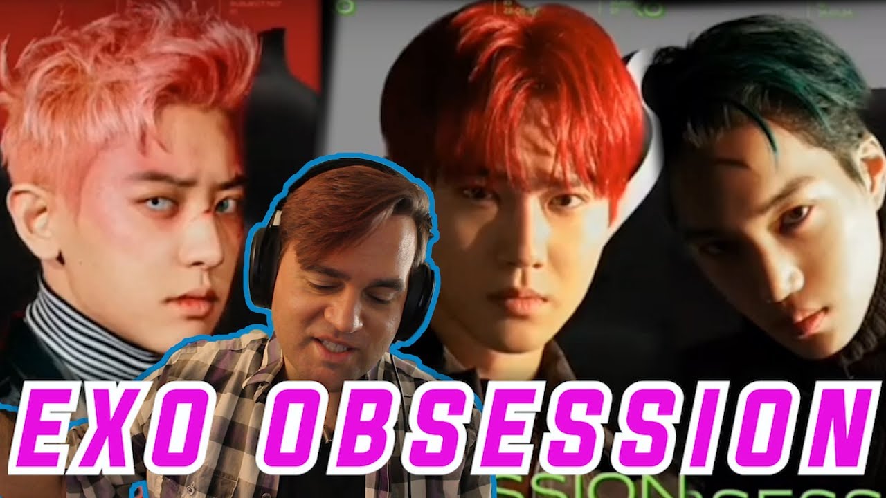 Reaction to EXO - Obsession - All Concept Teasers // Chen / Kai ...