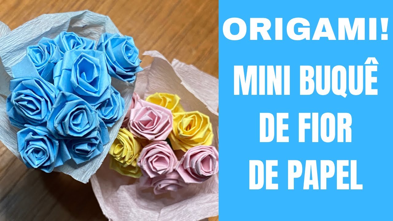 COMO FAZER UM MINI BUQUÊ DE FLOREs COM A4 (origami de flores ...