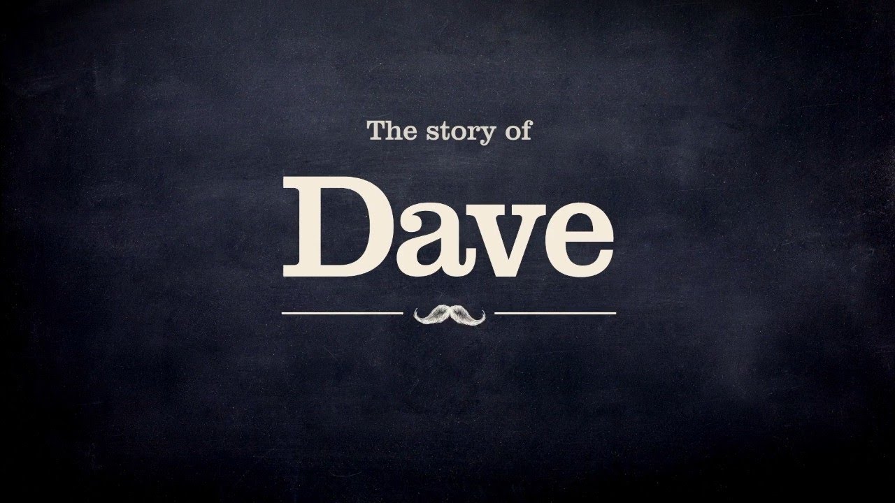 The Story Of Dave - YouTube