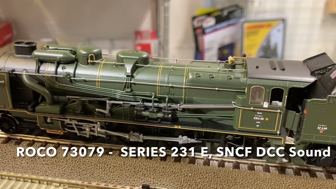 SHORT VIDEO ROCO 73079 - STEAM LOCOMOTIVE SERIES 231 E, SNCF - YouTube