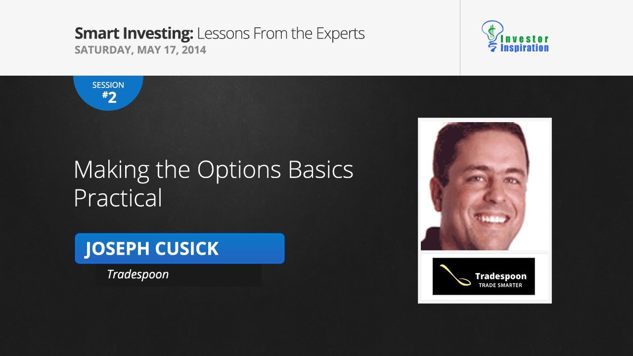Making the Option Basics Practical | Joseph Cusick - YouTube