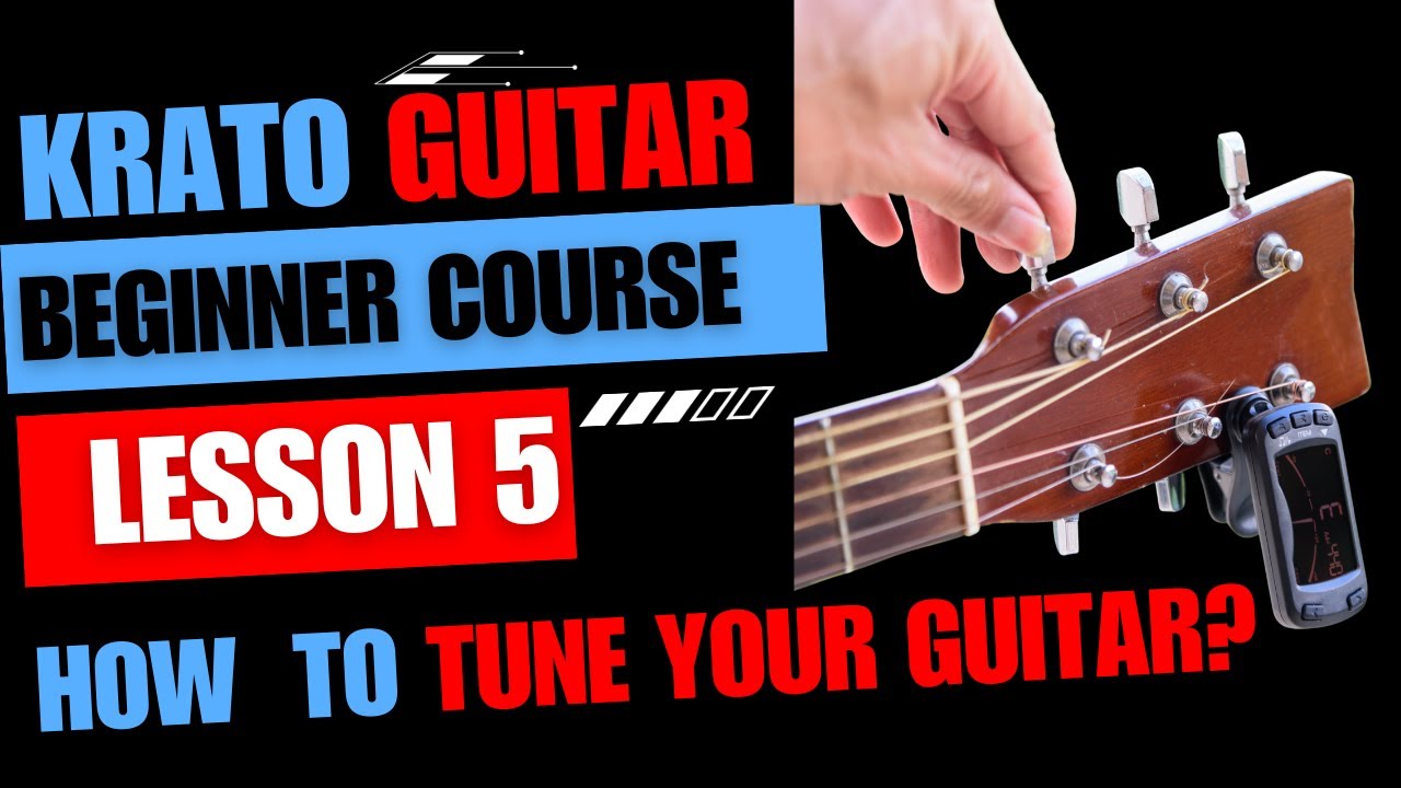 Guitar Beginner Lesson 5-How to Tune your Guitar | Guitar Lessons for ...
