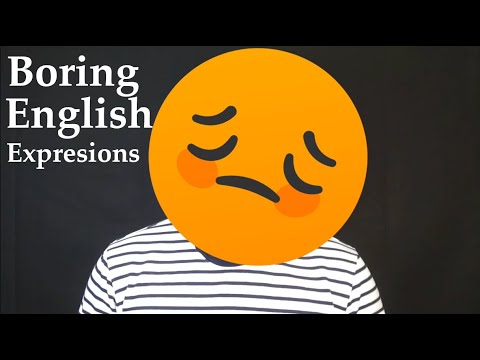 Boring English expressions. - YouTube