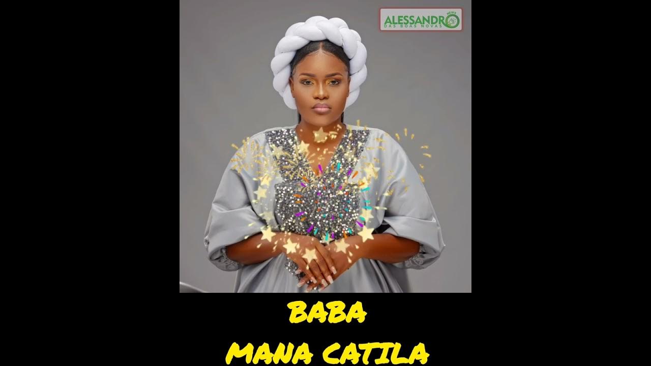 MANA CATILA - BABA - YouTube