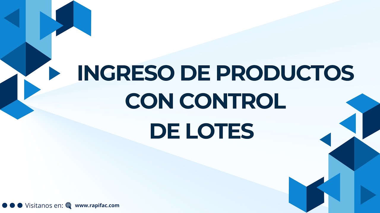 Ingreso de Productos con Control de Lotes | #Rapifac - YouTube
