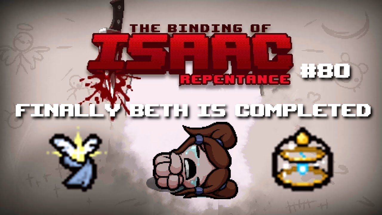 Finally Beth completed! | Uploading The Binding of Isaac until i get ...