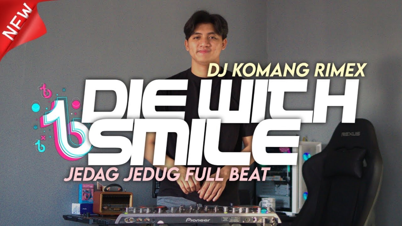 Dj Die With A Smile Jedag Jedug Full Beat Viral Tiktok Terbaru 2024 Dj ...