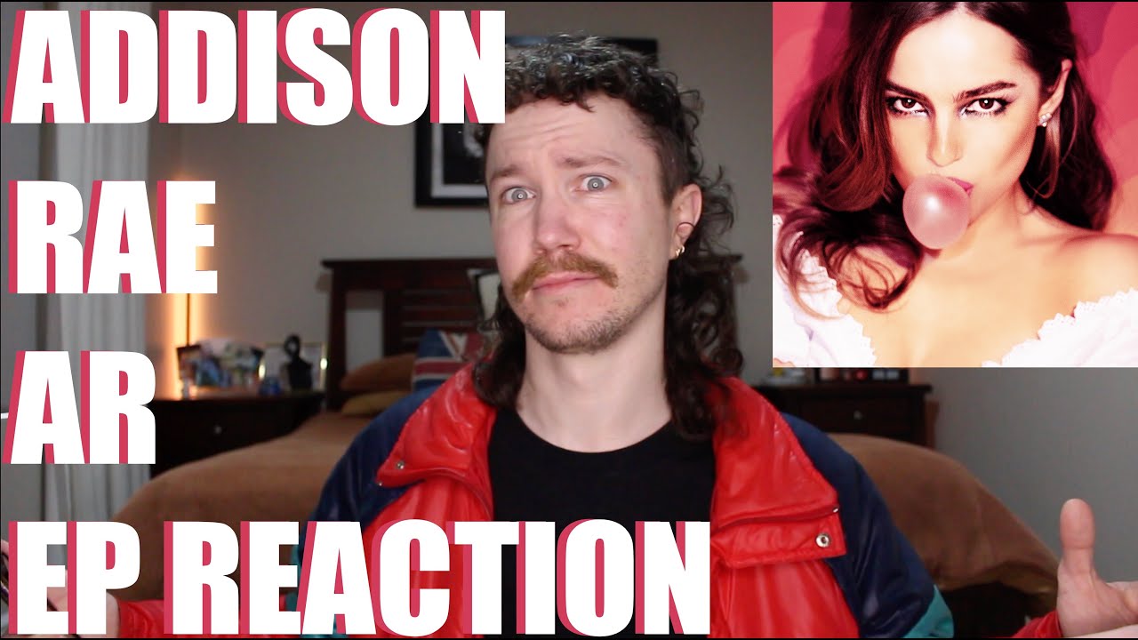 ADDISON RAE - AR EP REACTION - YouTube