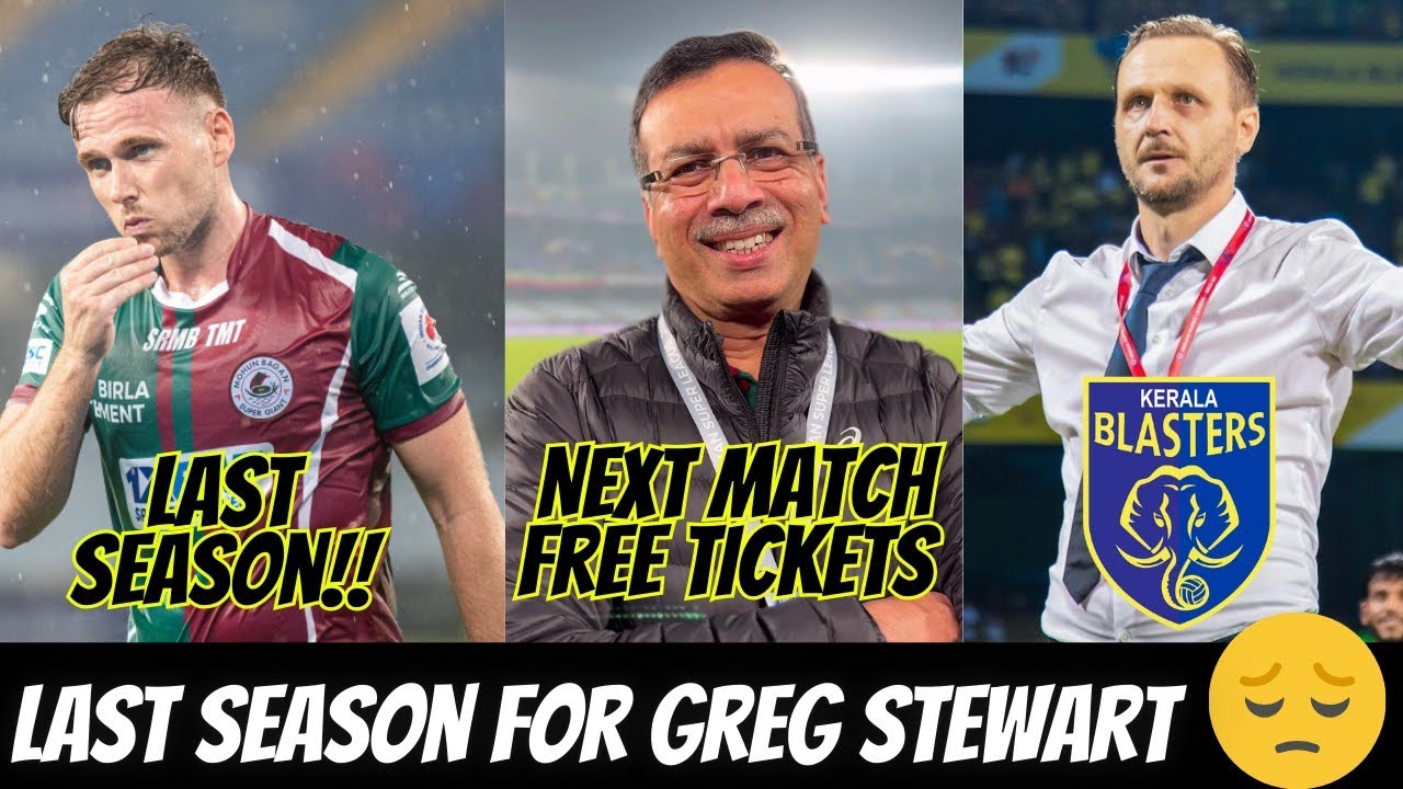 🔴GREG STEWART WILL LEAVE MOHUNBAGAN||FREE TICKETS FOR THE NEXT MATCH||IVAN TO KERALA DEAL DONE ...