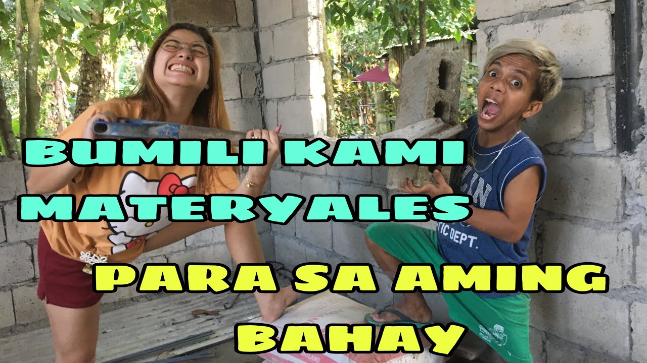 BUMILI KAMI MATERYALES PARA SA AMING BAHAY - YouTube