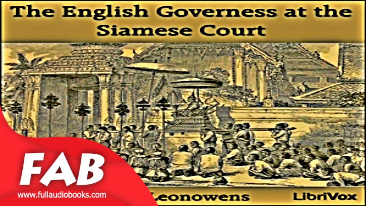 The English Governess at the Siamese Court Full Audiobook by Anna ...
