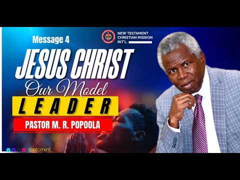 JESUS CHRIST: OUR MODEL LEADER || PCWLC 2025 || PASTOR M. R. POPOOLA ...
