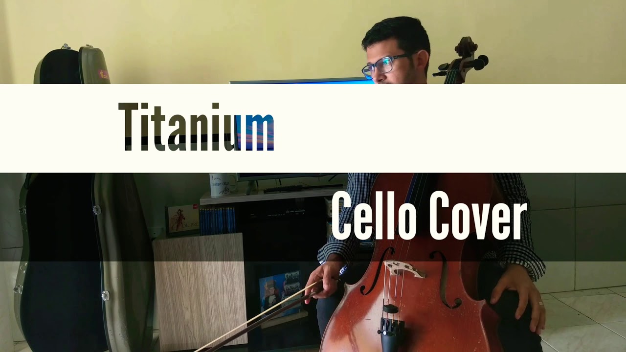 Titanium - David Guetta (Cello Cover) - YouTube