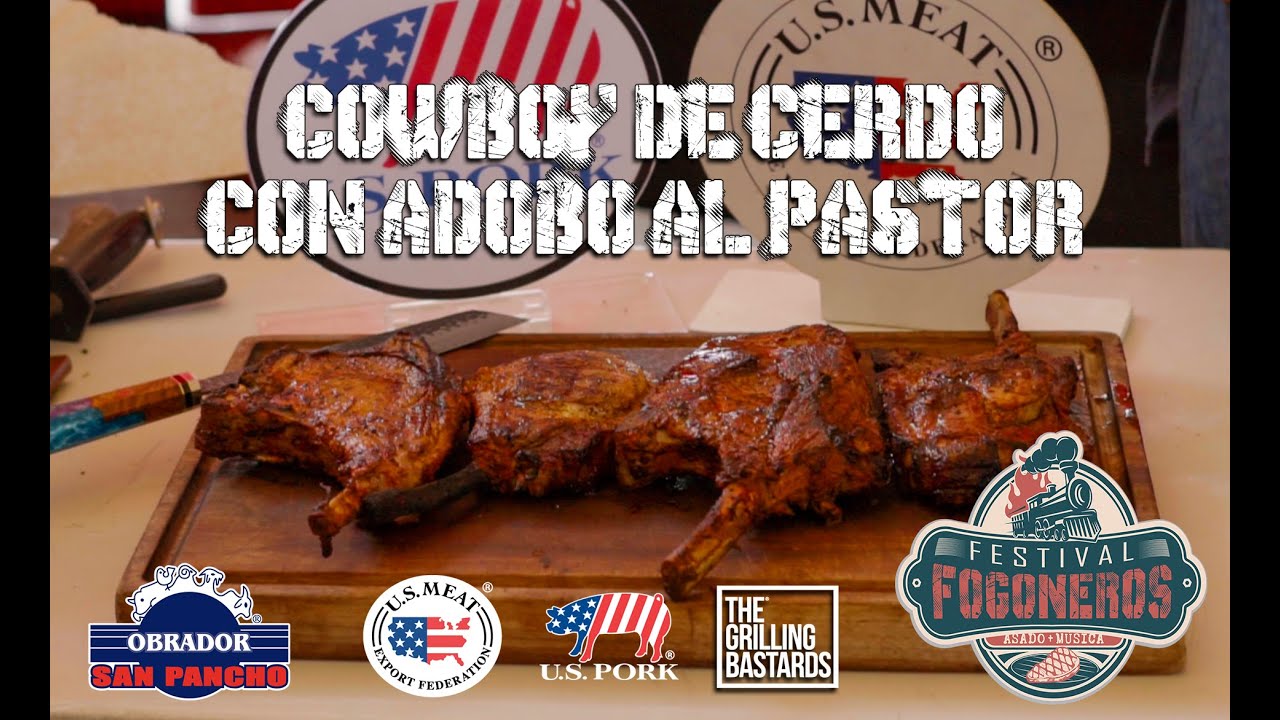 COWBOY DE CERDO CON ADOBO AL PASTOR| #USMEAT #FESTIVALFOGONEROS # ...