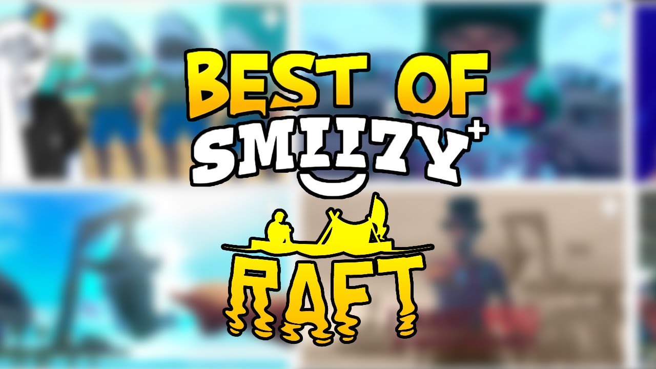 All Smii7y RAFT EPISODES In One Video! - YouTube