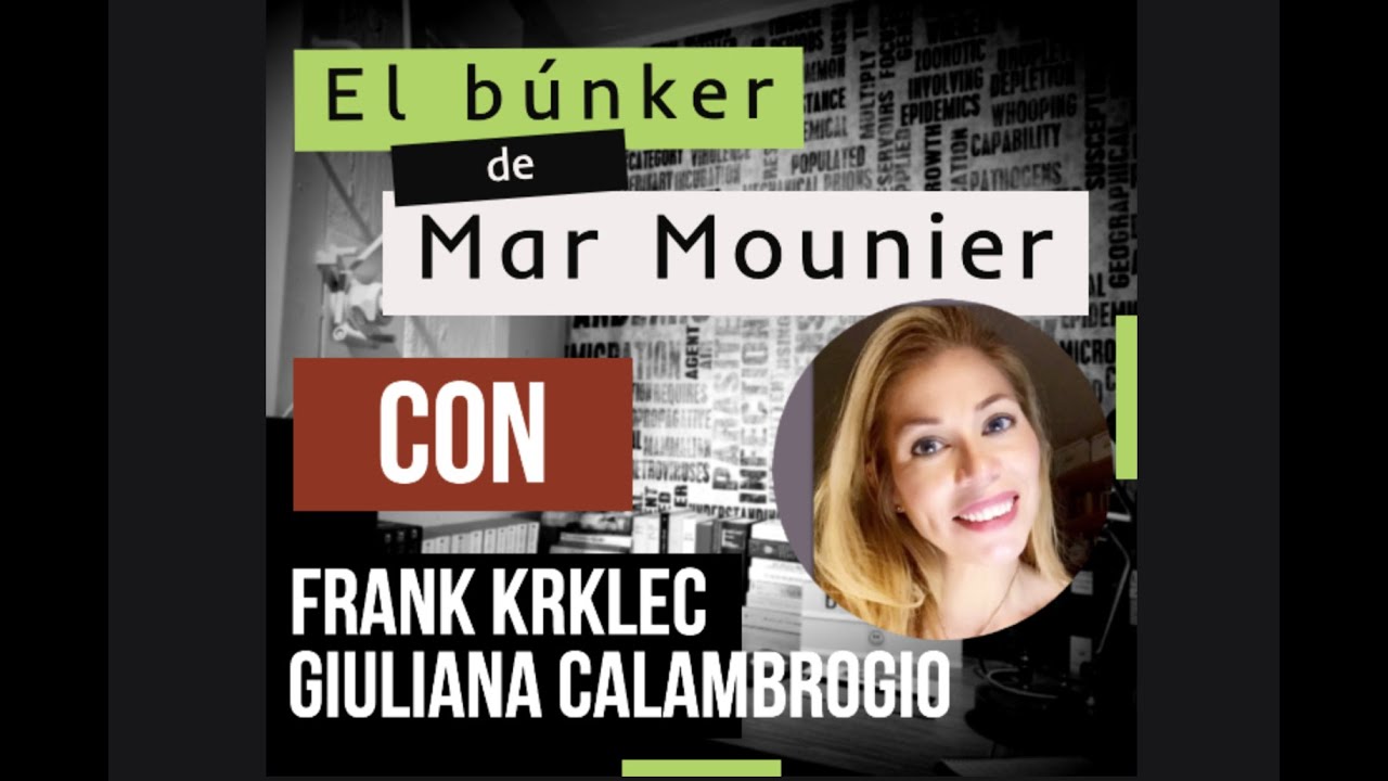 #ElBúnker. Mar Mounier con Frank Krklec y Giuliana Calambrogio - YouTube