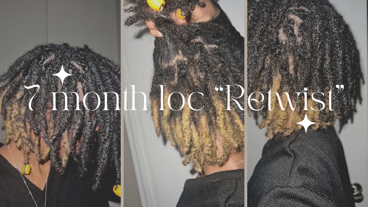 7 Month Loc “Retwist” - YouTube