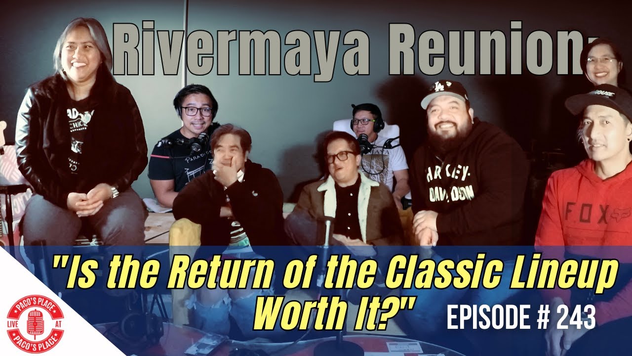 RIVERMAYA REUNION: Does the CLASSIC LINE UP Benefit the BAND? EPISODE ...
