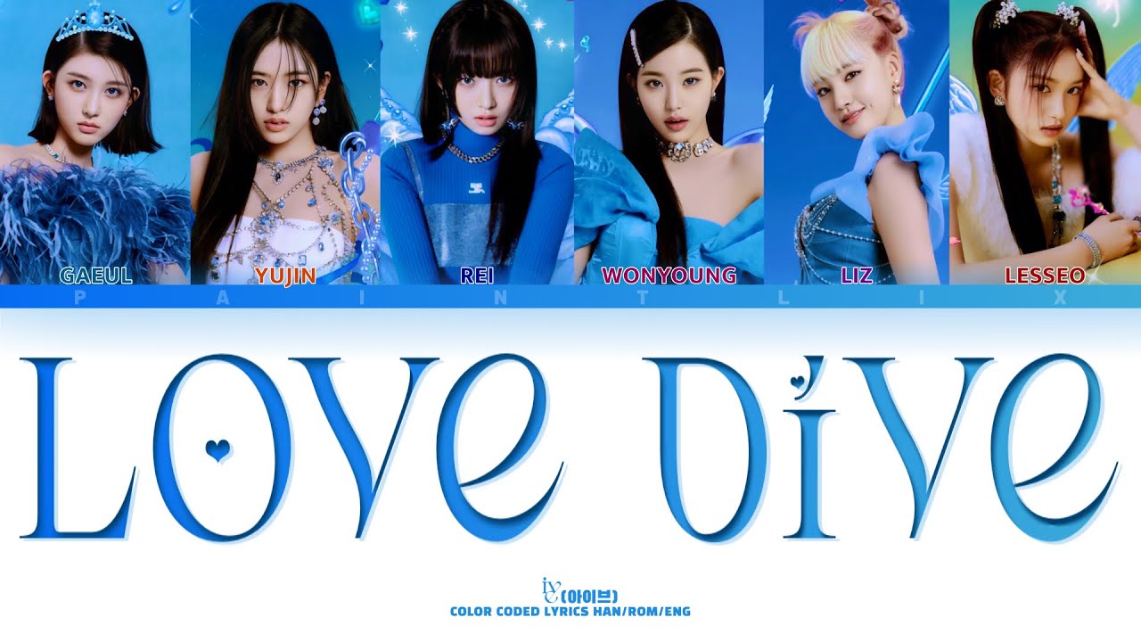 Love dive - IVE (아이브) [Lyrics Han/Rom/Eng] - YouTube
