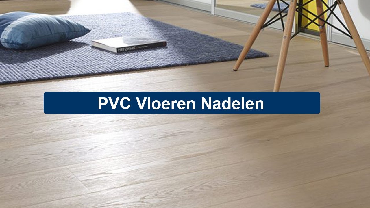 PVC Vloeren Nadelen - YouTube