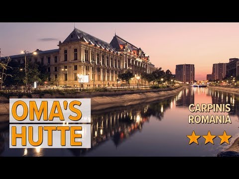 Oma's Hutte hotel review | Hotels in Carpinis | Romanian Hotels