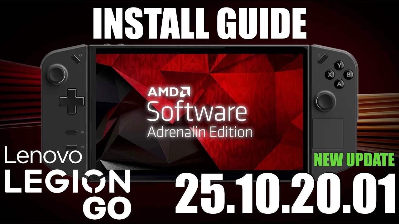 Easiest Way to Install AMD Adrenalin 25.10.20.01 on Lenovo Legion Go ...
