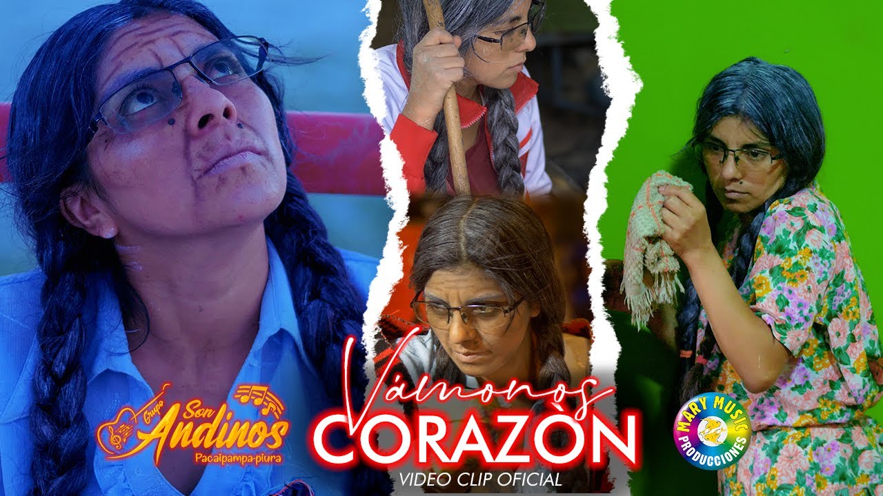 VAMONOS CORAZON - SON ANDINOS - VIDEO OFFICIAL 4K - YouTube