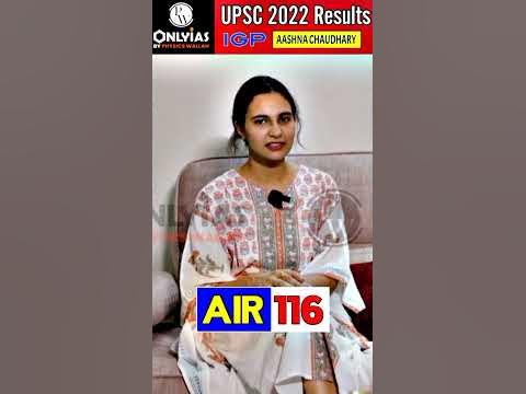 Aashna Chaudhary, AIR 116 | UPSC CSE 2022 | #pwonlyias #upsc #ias - YouTube