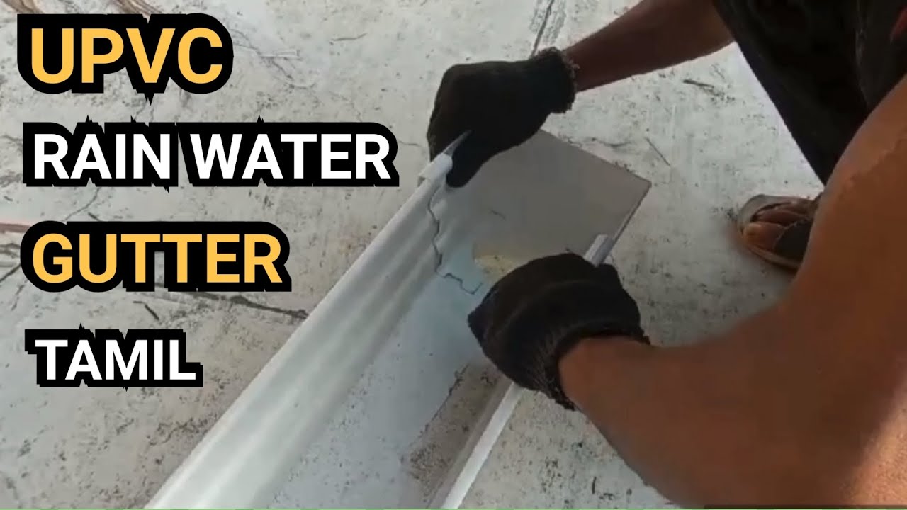 UPVC RAIN WATER GUTTER | TAMIL | UPVC GUTTER WORK IN COIMBATORE | JS ...