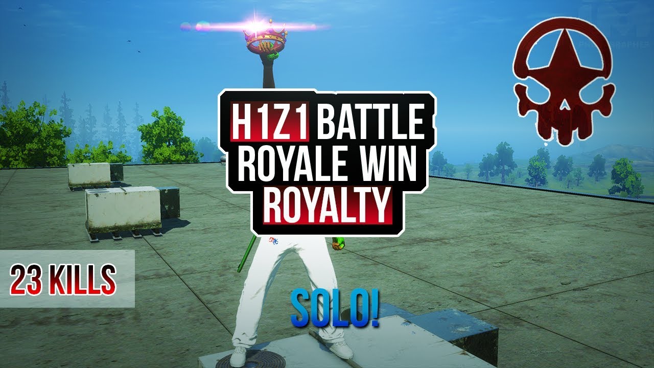 [Royalty] 23k H1Z1 BR WIN [SOLO] - YouTube