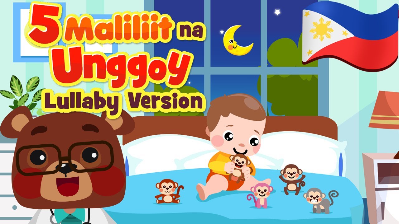 Five Little Monkeys Filipino Lullaby | Flexy Bear Original Awiting ...