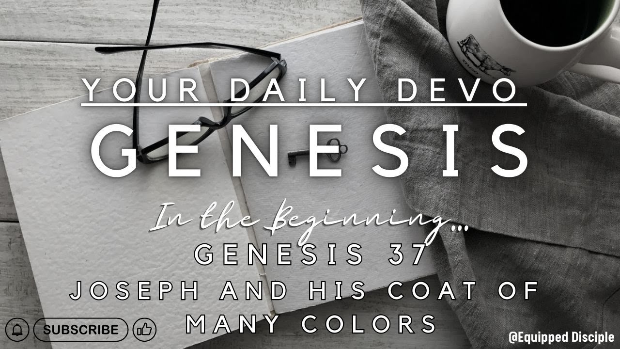 Joseph and His Colorful Coat - Genesis 37:1-11 - YouTube