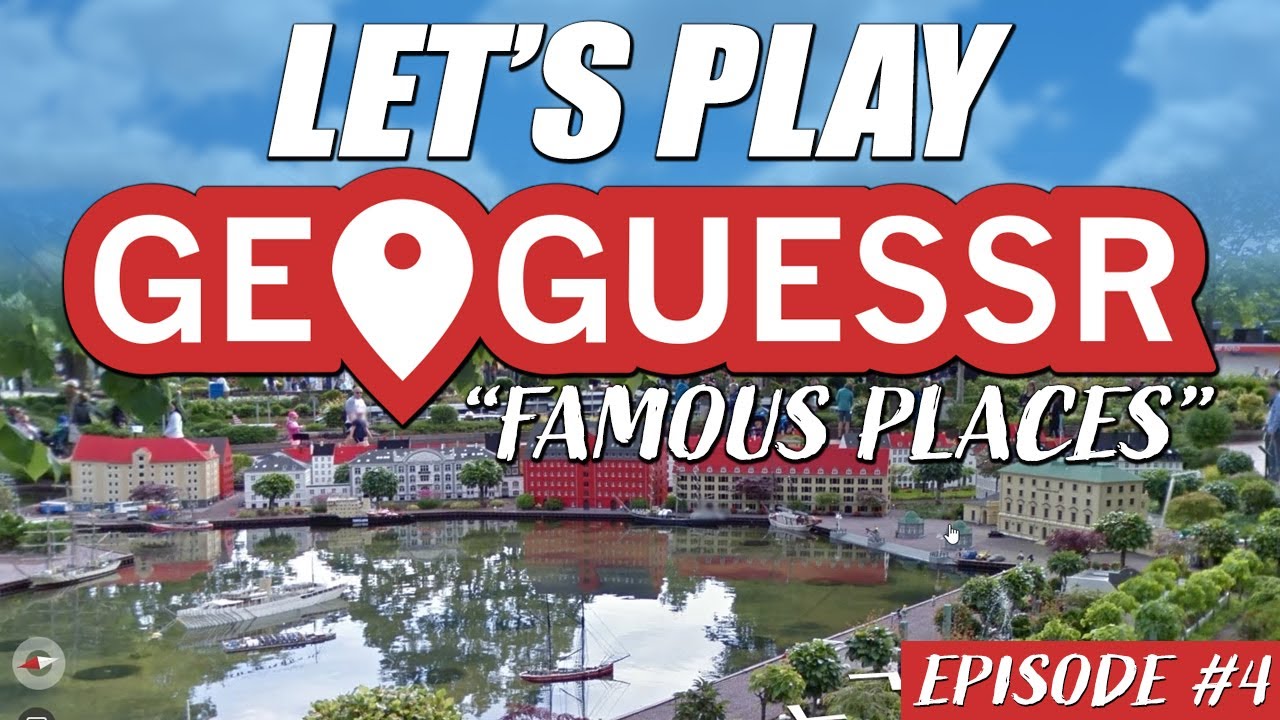 Let's Play Geoguessr! "Famous Places" #4 - YouTube