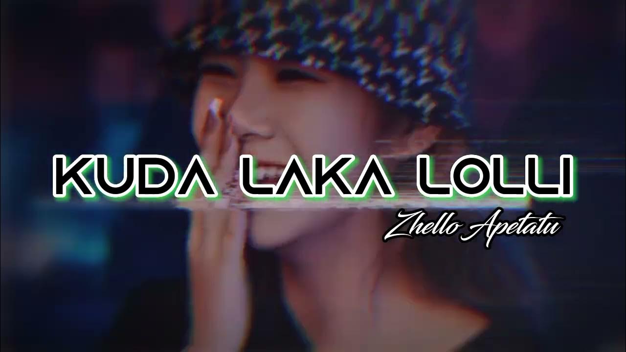 Kuda Laka Loli Remixz || Zhello Apetatu - YouTube