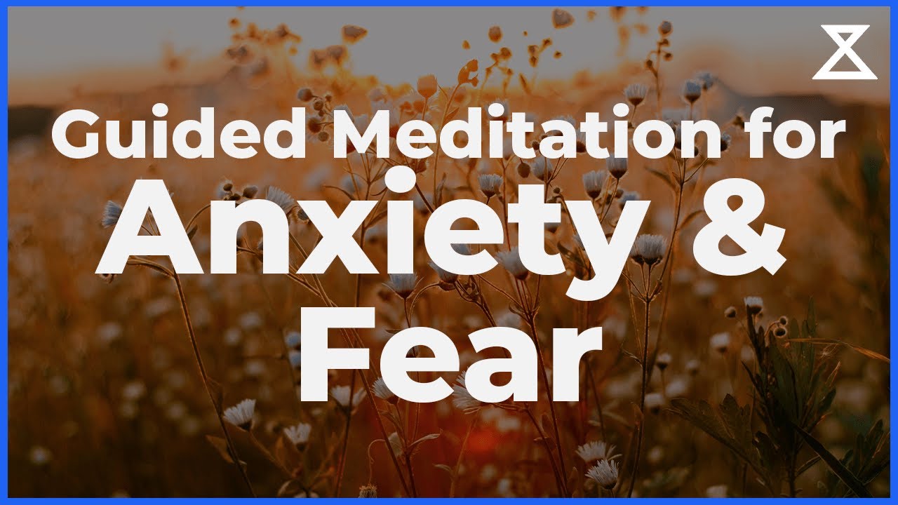 Guided Meditation for Anxiety and Fear (15 Mins) - YouTube